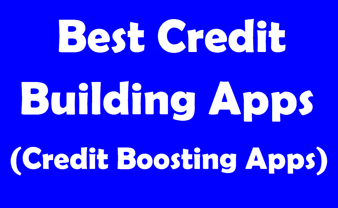 7 Best Credit Building Apps Of 2023 (Money Apps) - Francis Danso