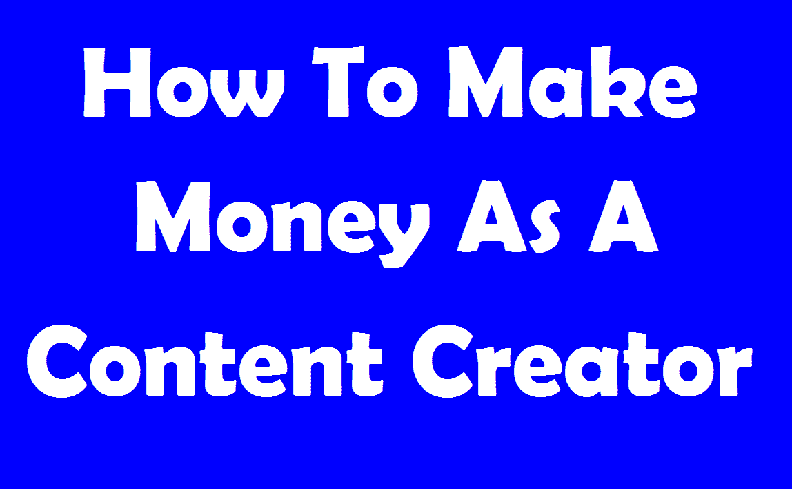 How To Make Money As A Content Creator - Francis Danso