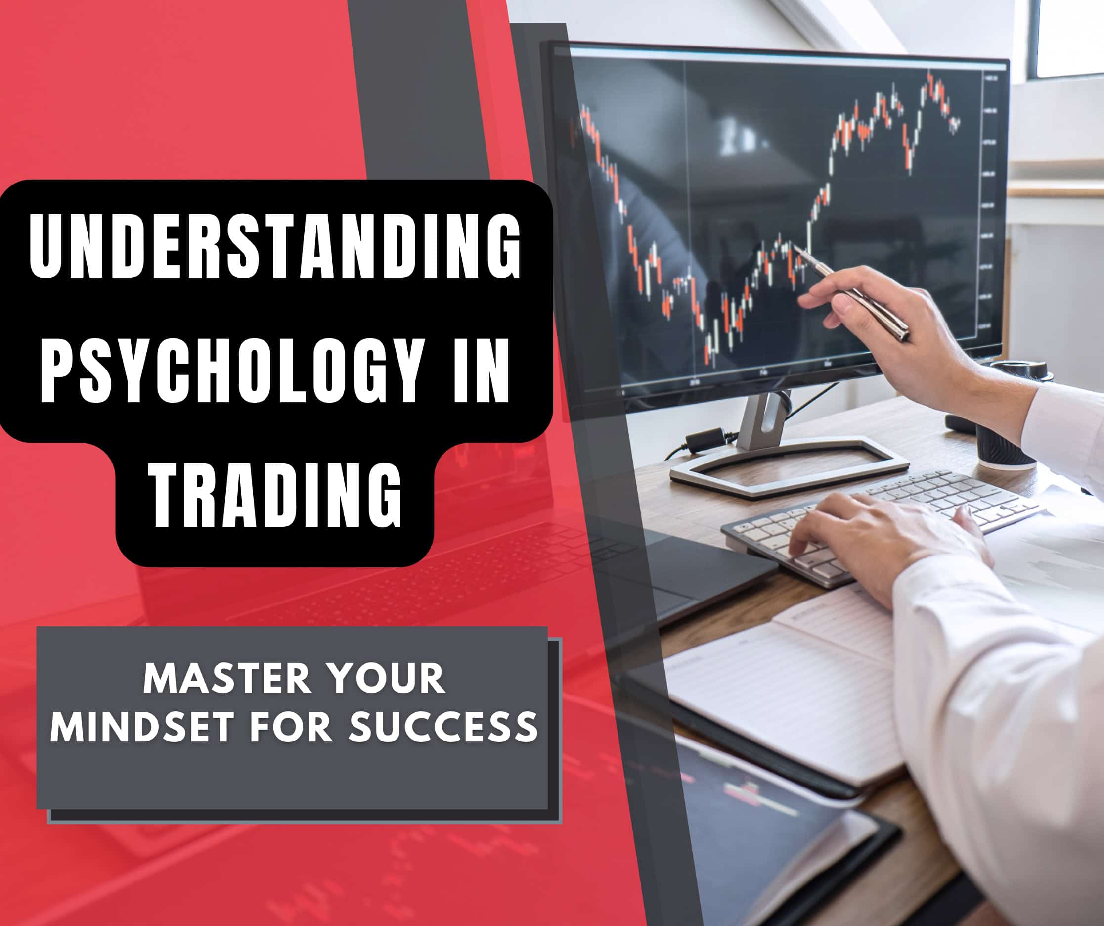 Understanding Psychology in Trading: Master Your Mindset for Success ...