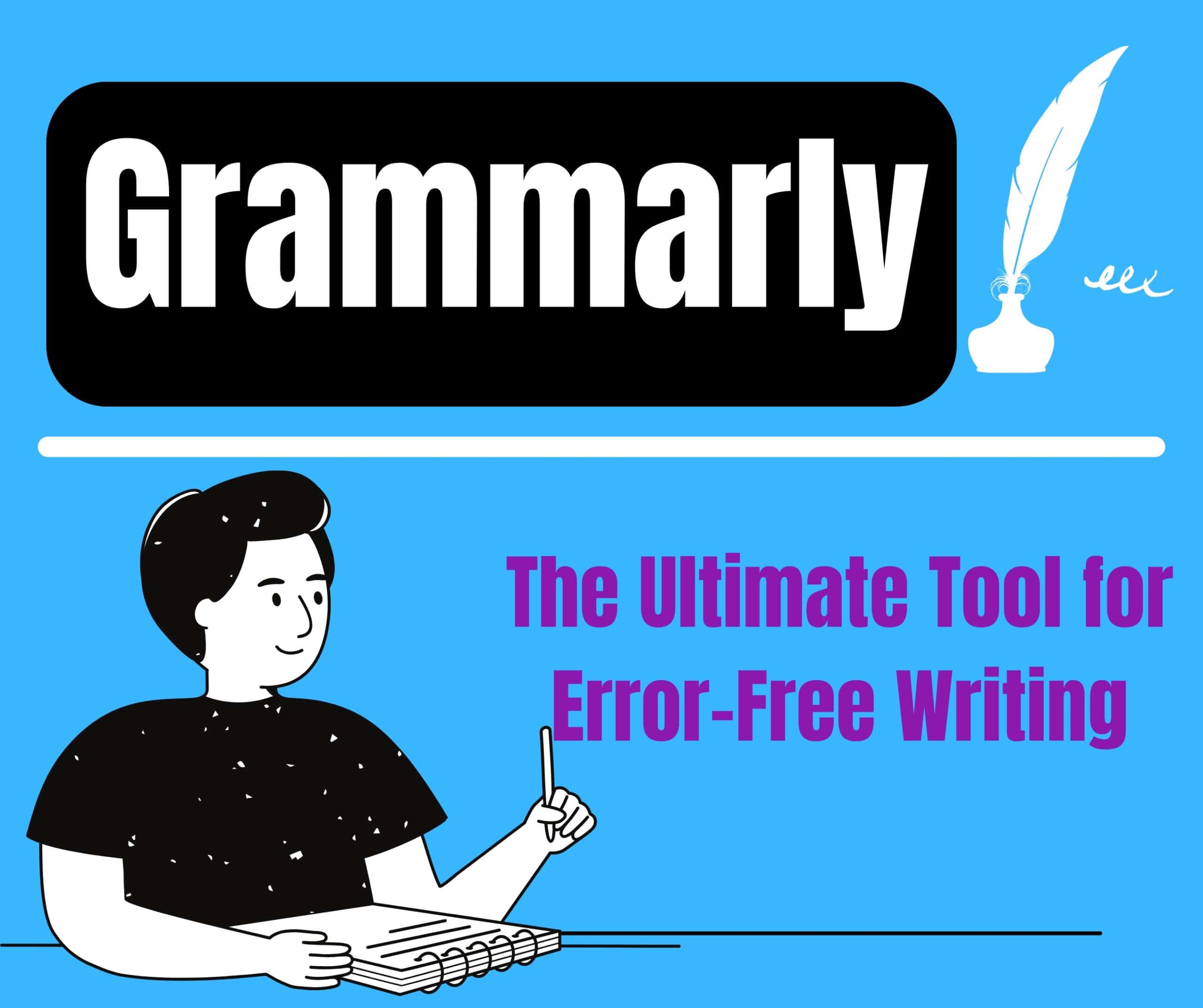 Grammarly: The Ultimate Tool for Error-Free Writing - Francis Danso ...